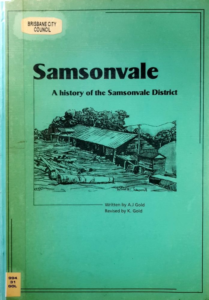Samsonvale. A History Of The Samsonvale District Gold A J, Gold K ...