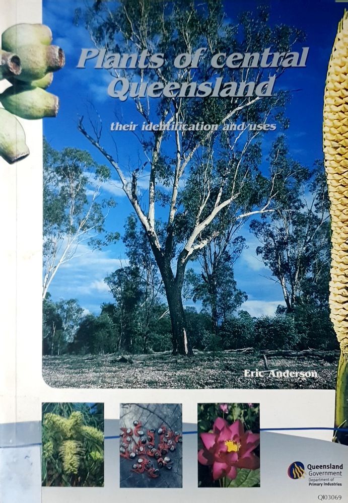 Plants Of Central Queensland. Their Identification And Uses Anderson ...