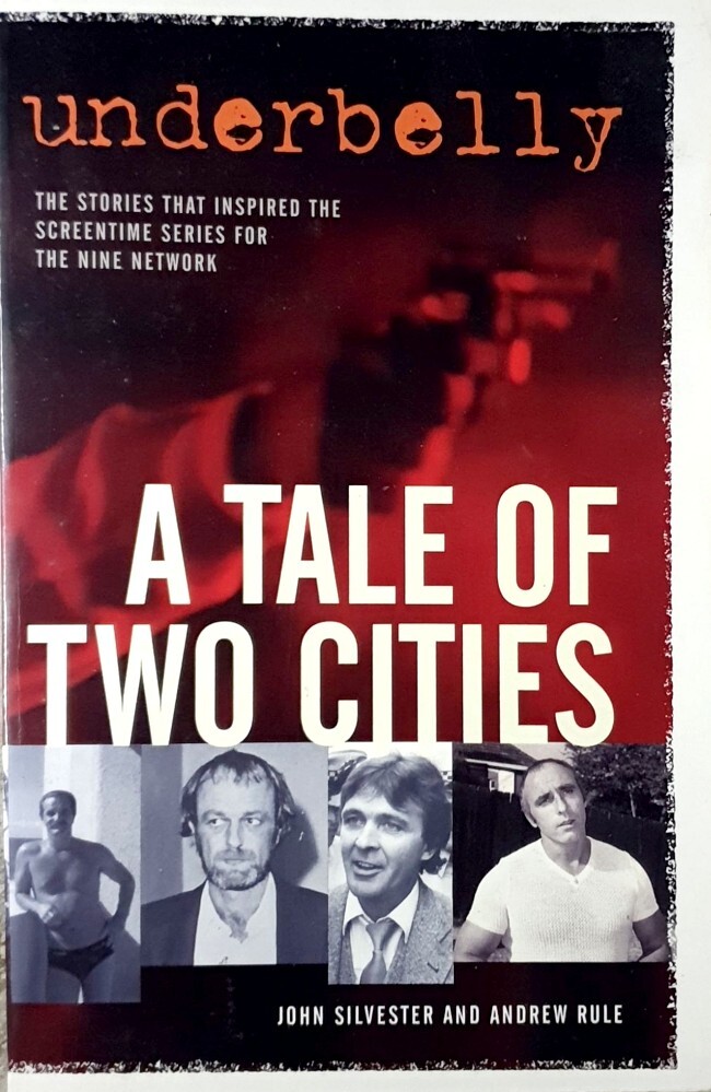 Underbelly. A Tale Of Two Cities Silvester John | Marlowes Books