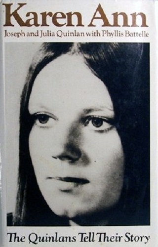 Karen Ann. The Quinlans Tell Their Story Quinlan Joseph And Julia ...