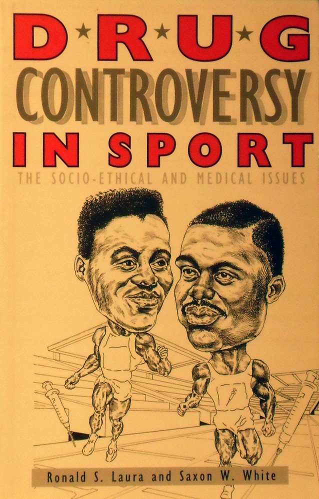 Drug Controversy In Sport Laura Ronald S, White Saxon W | Marlowes Books