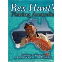 Rex Hunt's Fishing Australia.favourite Fishing Spots, And How To Fish ...