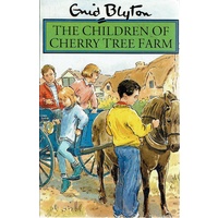 The Children Of Cherry Tree Farm Blyton Enid | Marlowes Books