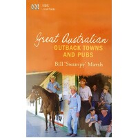 Great Australian Stories. Outback Towns And Pubs Marsh Bill | Marlowes ...