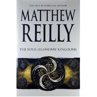 The Four Legendary Kingdoms Reilly Matthew | Marlowes Books