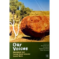 Our Voices. Aboriginal And Torres Strait Islander Social Work Bennett ...