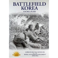 Battlefield Korea. The Korean Battle Honours Of The Royal Australian ...