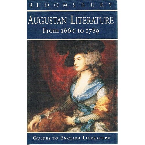 Augustan Literature From 1660 To1789. A Guide To Restoration And ...