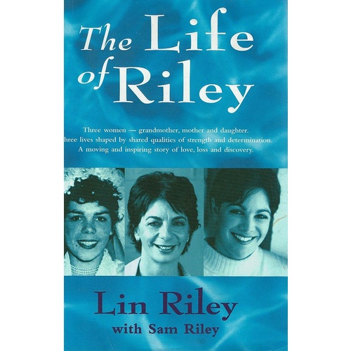 The Life Of Riley Riley Lin, Sam Riley | Marlowes Books