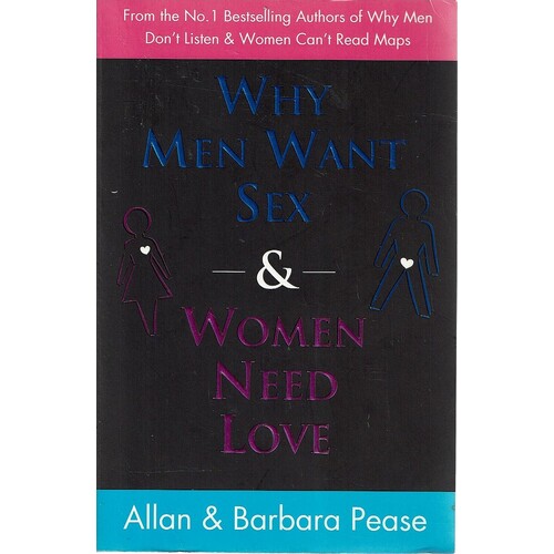 Why Men Want Sex And Women Need Love Pease Allan Barbara Marlowes Books