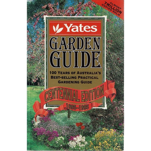 Yates Garden Guide. 100 Years Of Australia's Best Selling Practical ...