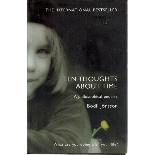 Ten Thoughts About Time. A Philosophical Enquiry Jonsson Bodil ...