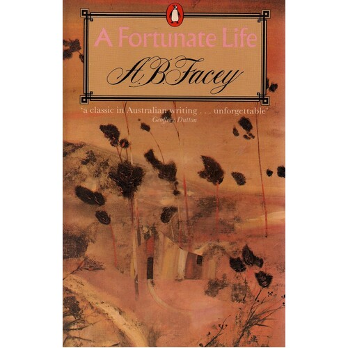 A Fortunate Life Facey A. B | Marlowes Books