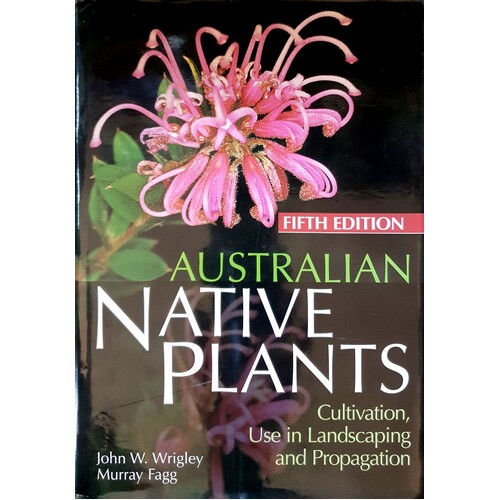 Australian Native Plants. Cultivation, Use In Landscaping And ...