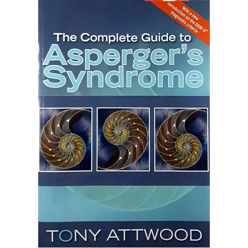 The Complete Guide To Asperger's Syndrome Attwood Tony | Marlowes Books The Complete Guide To Asperger's Syndrome Attwood Tony | Marlowes Books