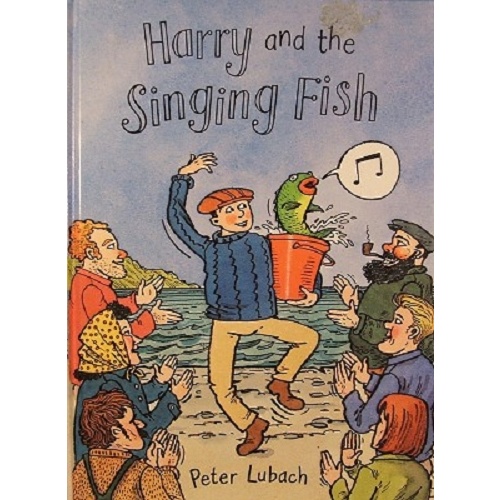 Harry And The Singing Fish Lubach Peter | Marlowes Books